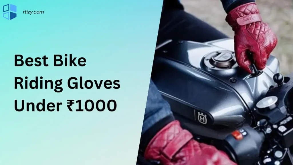 14 Best Bike Riding Gloves Under ₹1000 2025