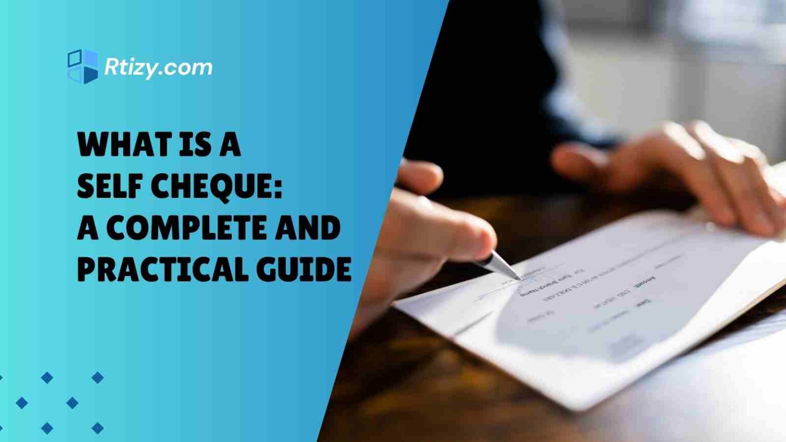 What is a Self Cheque? A Complete and Practical Guide to Understanding ...